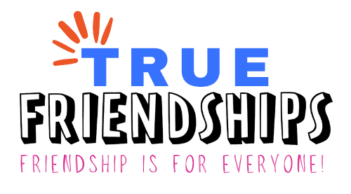 The True Friendships Project - Values into Action