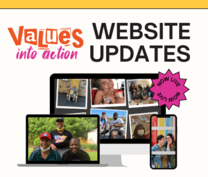 Our Website has Changed - Check it Out! - Values into Action